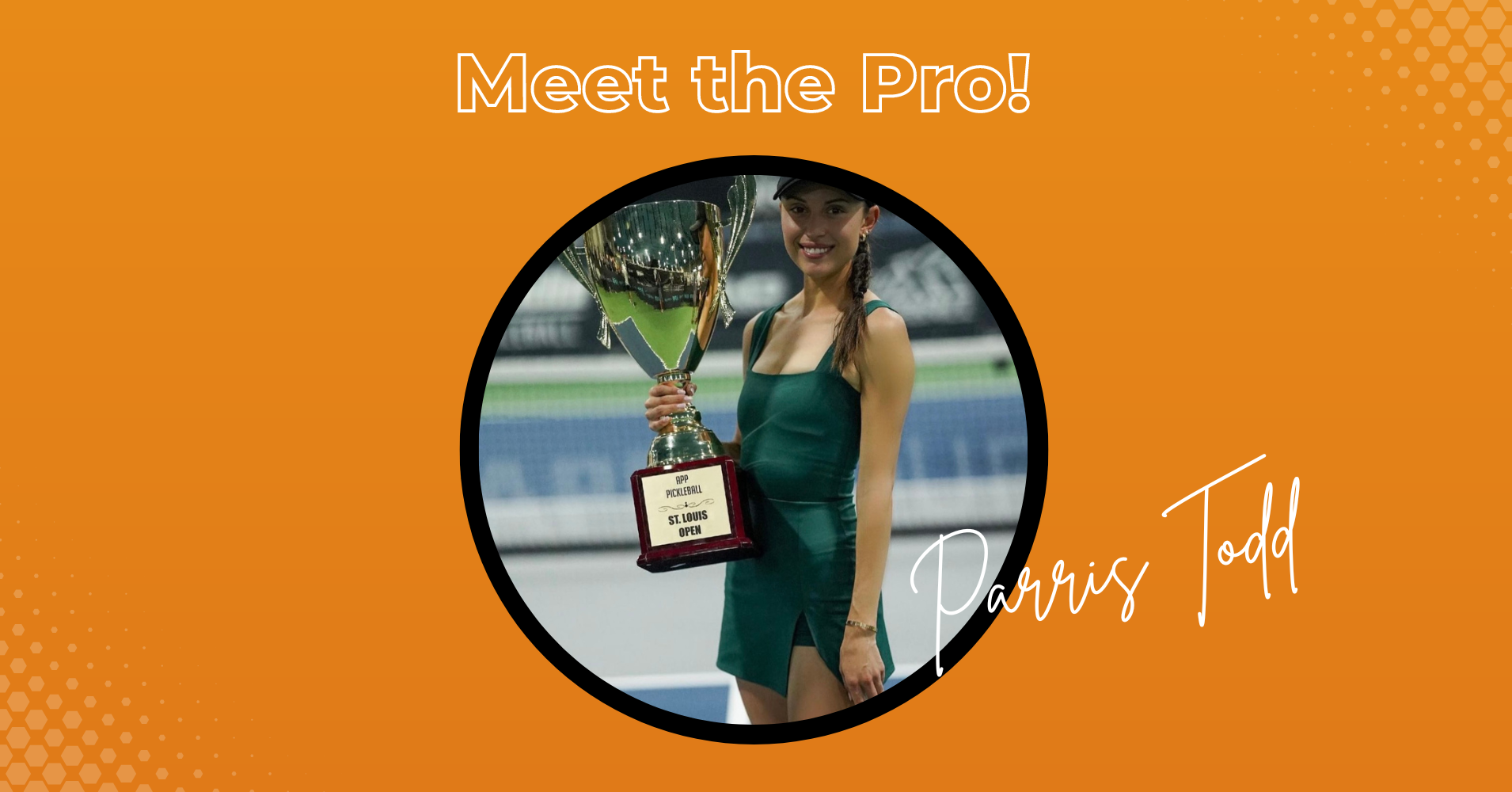 Meet the Pro: Parris Todd - PickleballCentral.com