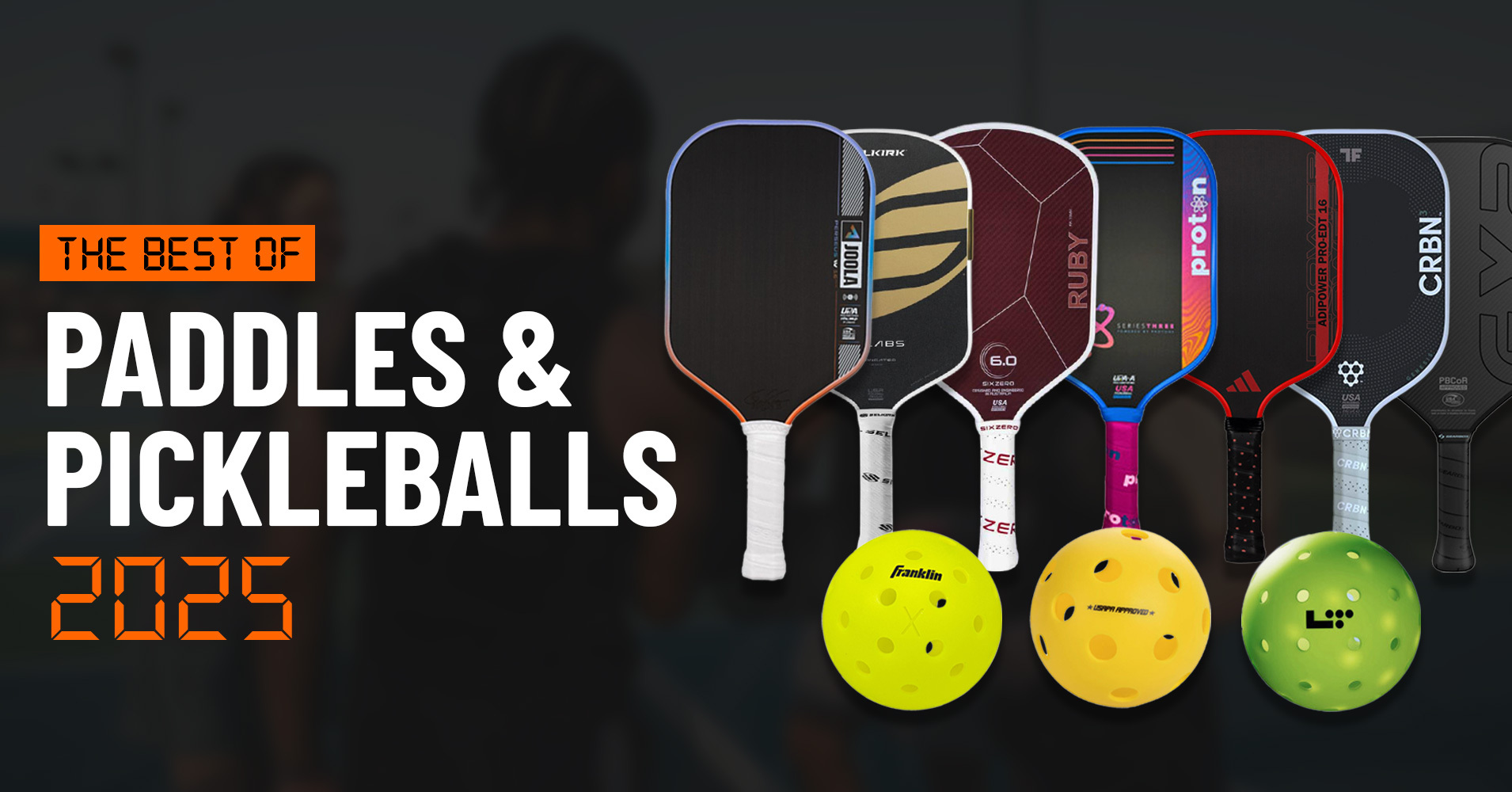 Best Pickleball Paddles and Pickleballs in 2025 - PickleballCentral.com