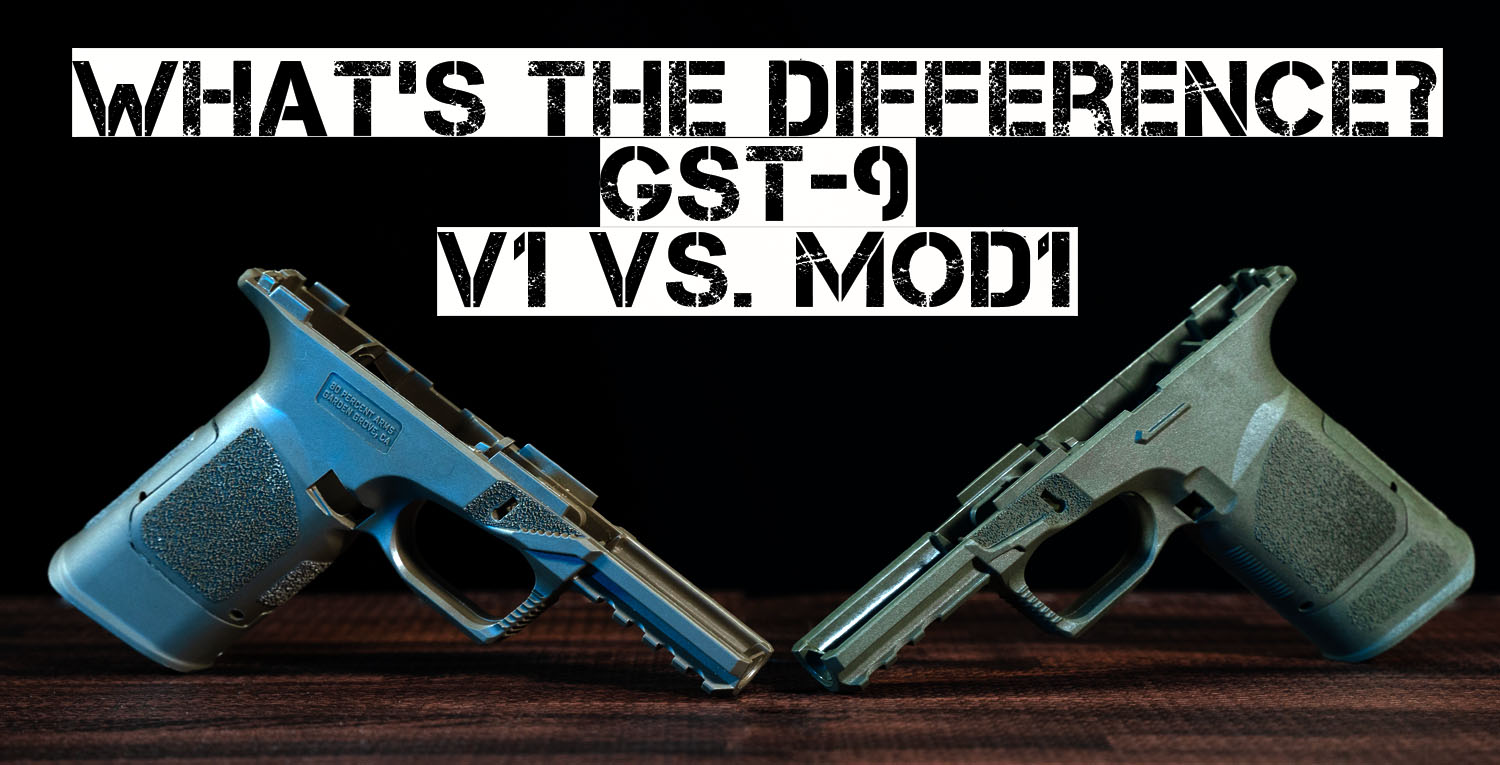 GST-9 V1 vs. MOD1 — What's the Difference? - 5D Tactical
