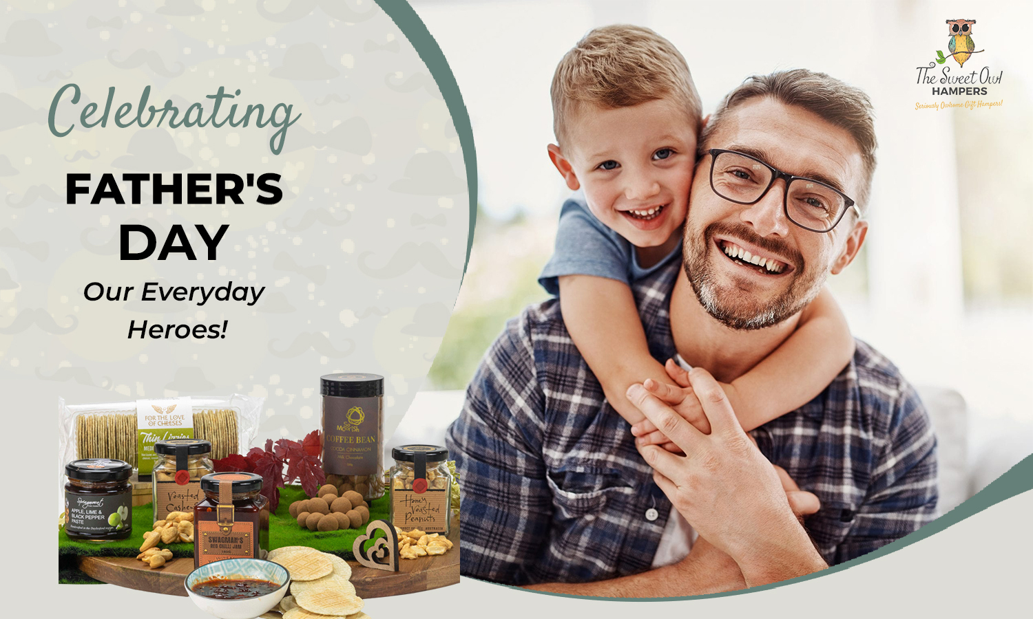 Celebrating Father's Day: Our Everyday Heroes! - The Sweet Owl Hampers ...