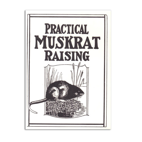 Practical Muskrat Raising Book by Harding's | Sterling Fur Co