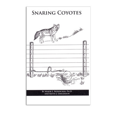 Boddicker, Major - Snaring Coyotes - Sterling Fur Company
