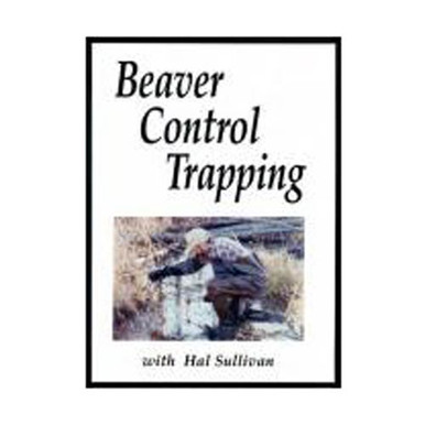 Sullivan, Hal - Beaver Control Trapping DVD - Sterling Fur Company