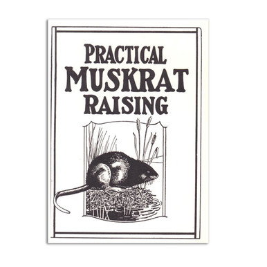 Practical Muskrat Raising Book by Harding's | Sterling Fur Co