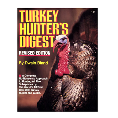 Bland, Dwain - Turkey Hunter's Digest - Sterling Fur Company