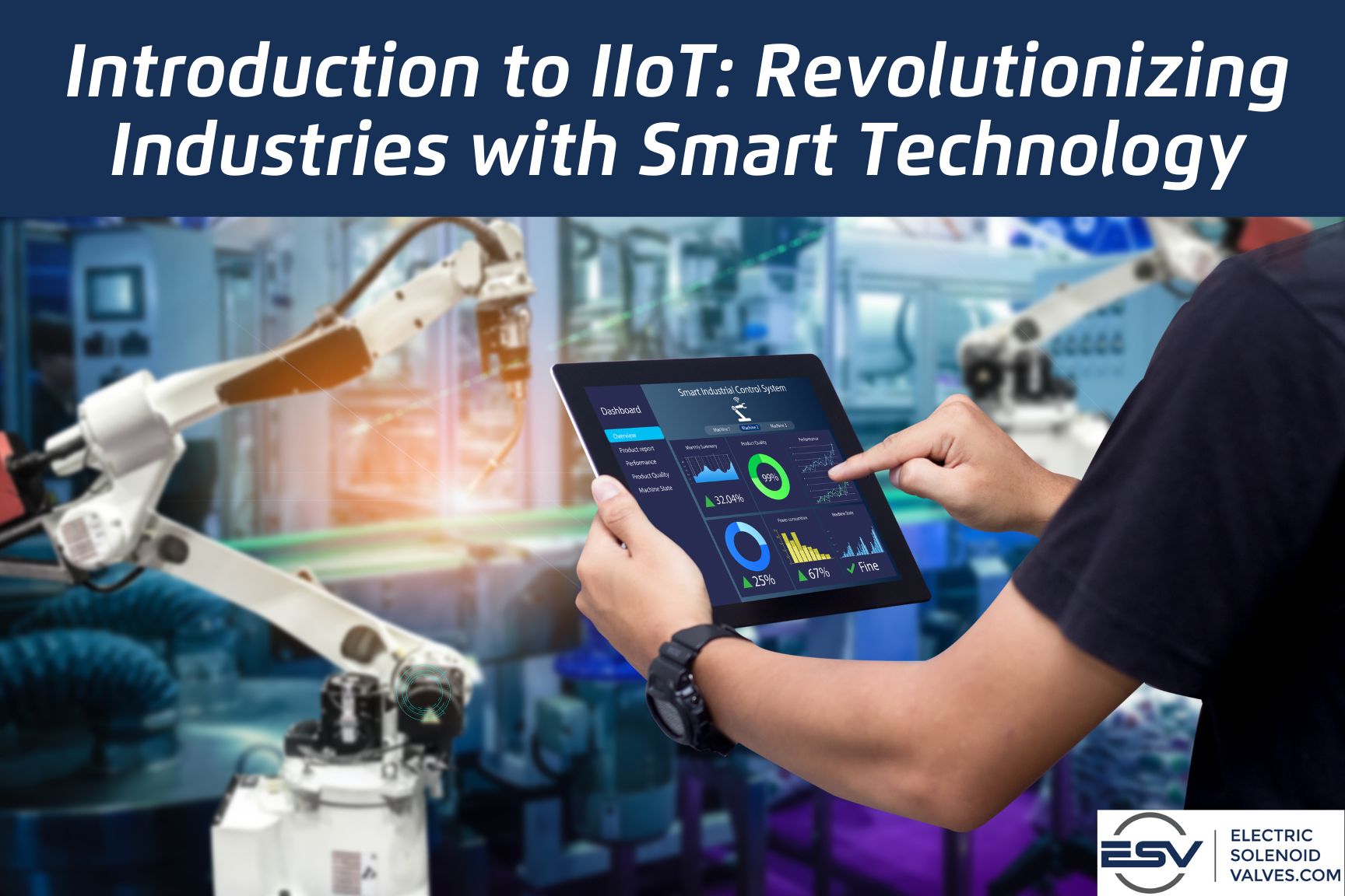 Introduction to IIoT: Revolutionizing Industries with Smart Technology - Electricsolenoidvalves.com