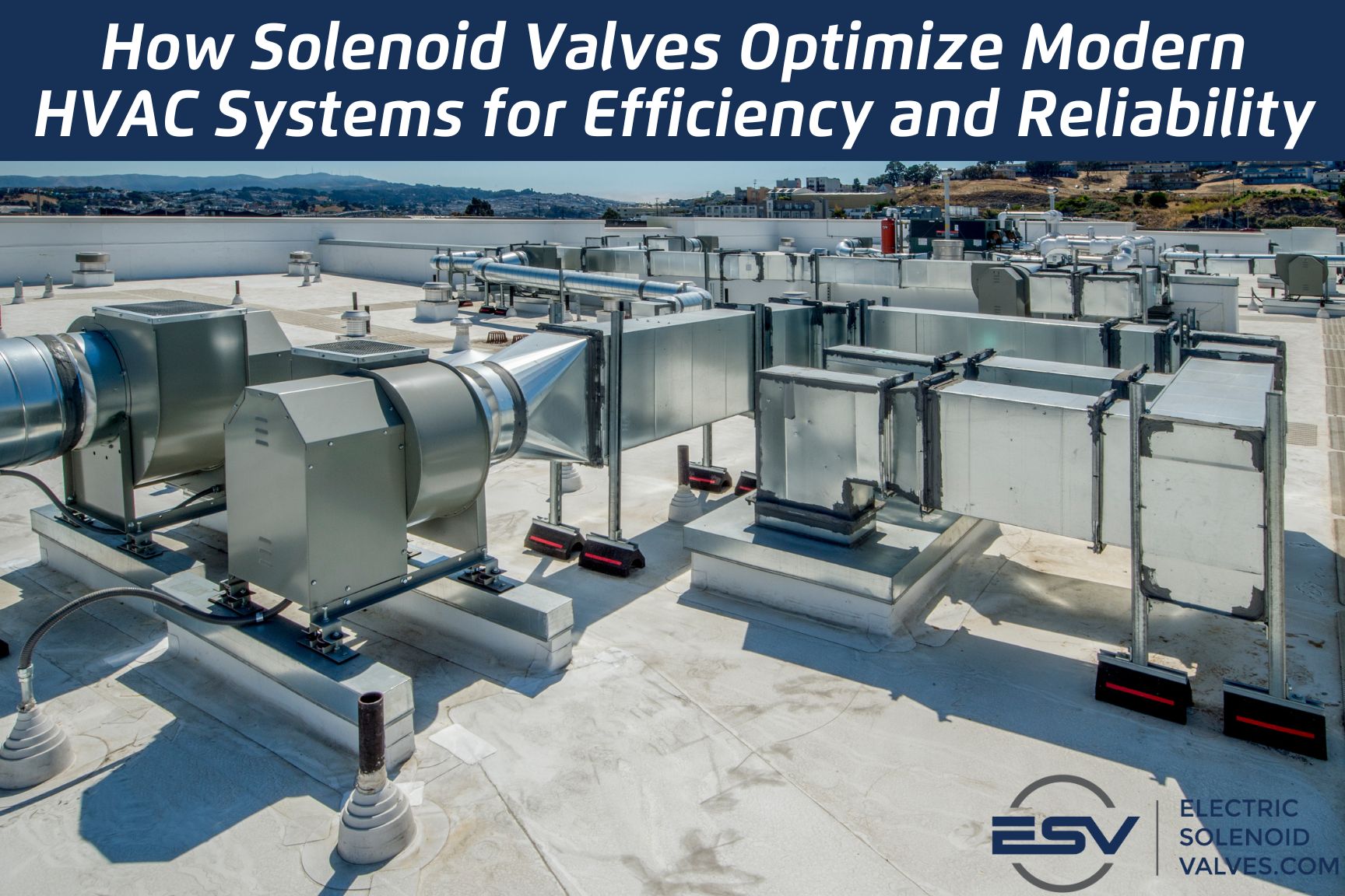 How Solenoid Valves Optimize Modern HVAC Systems for Efficiency and ...