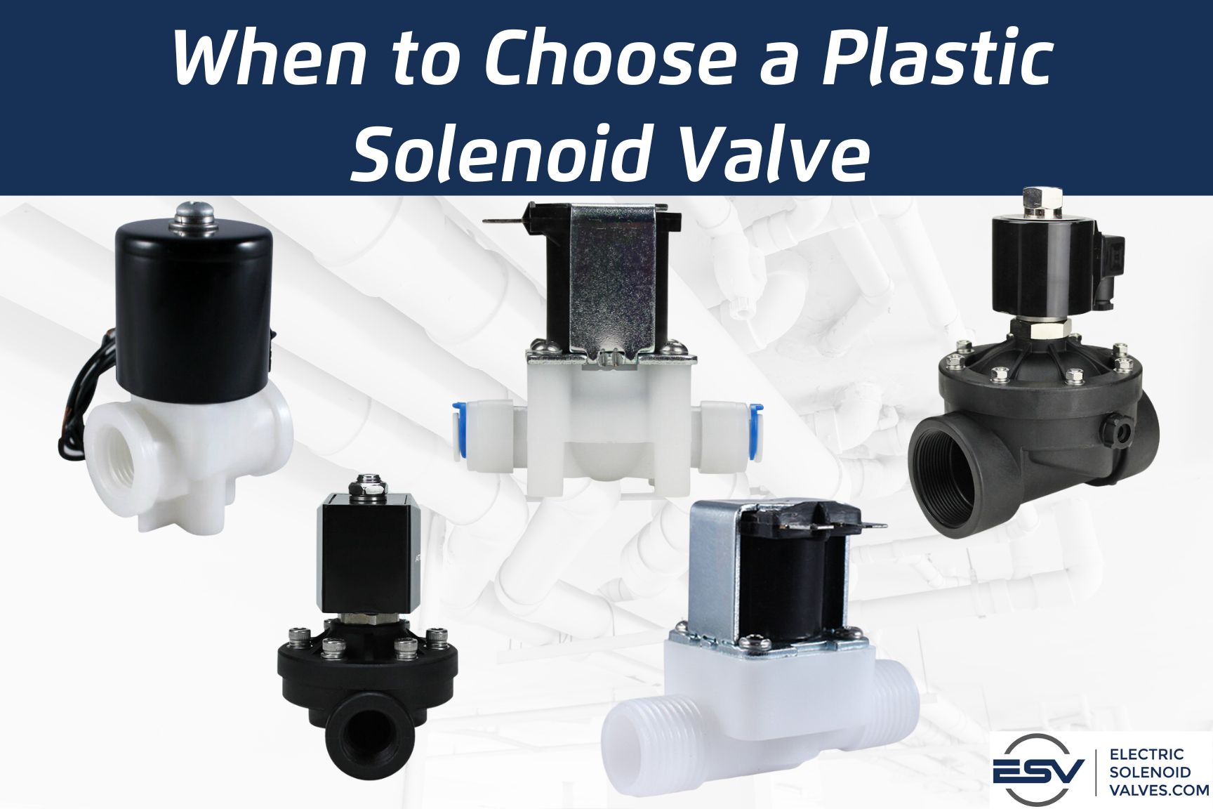 When to Choose a Plastic Solenoid Valve - Electricsolenoidvalves.com