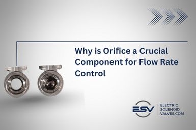 Why is Orifice a Crucial Component for Flow Rate Control ...