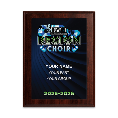 2025-2026 TPSMEA Region Choir 6x8 Plaque