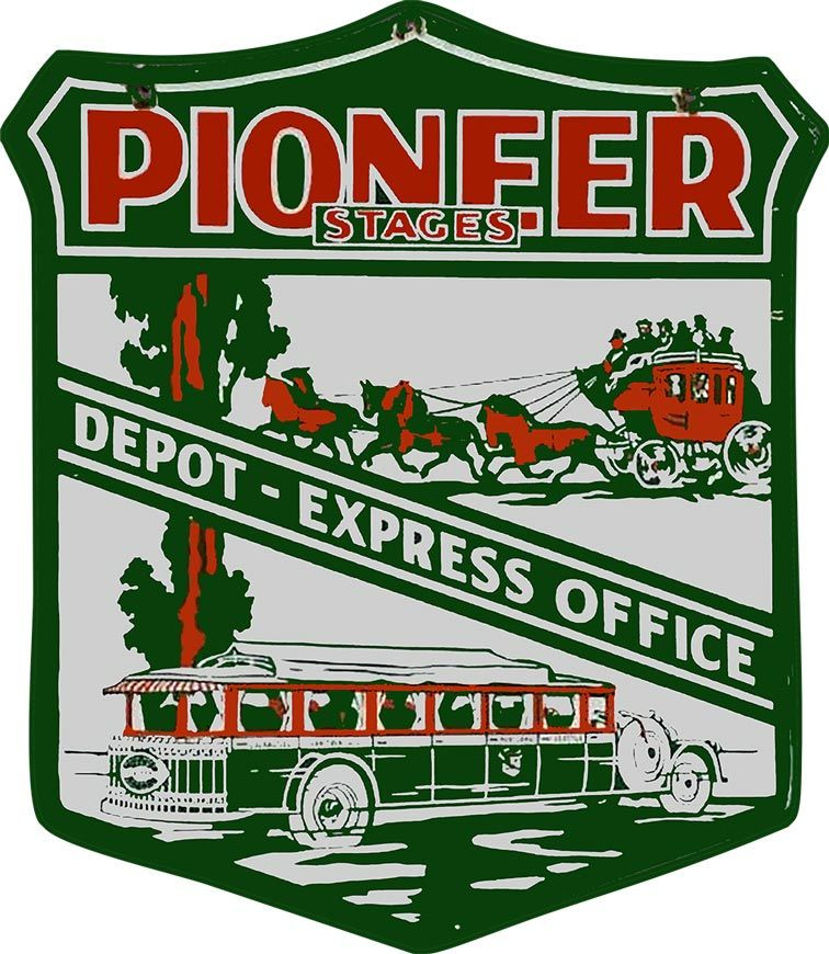 Pioneer Stage Advertisement Metal Sign - American Collectibles
