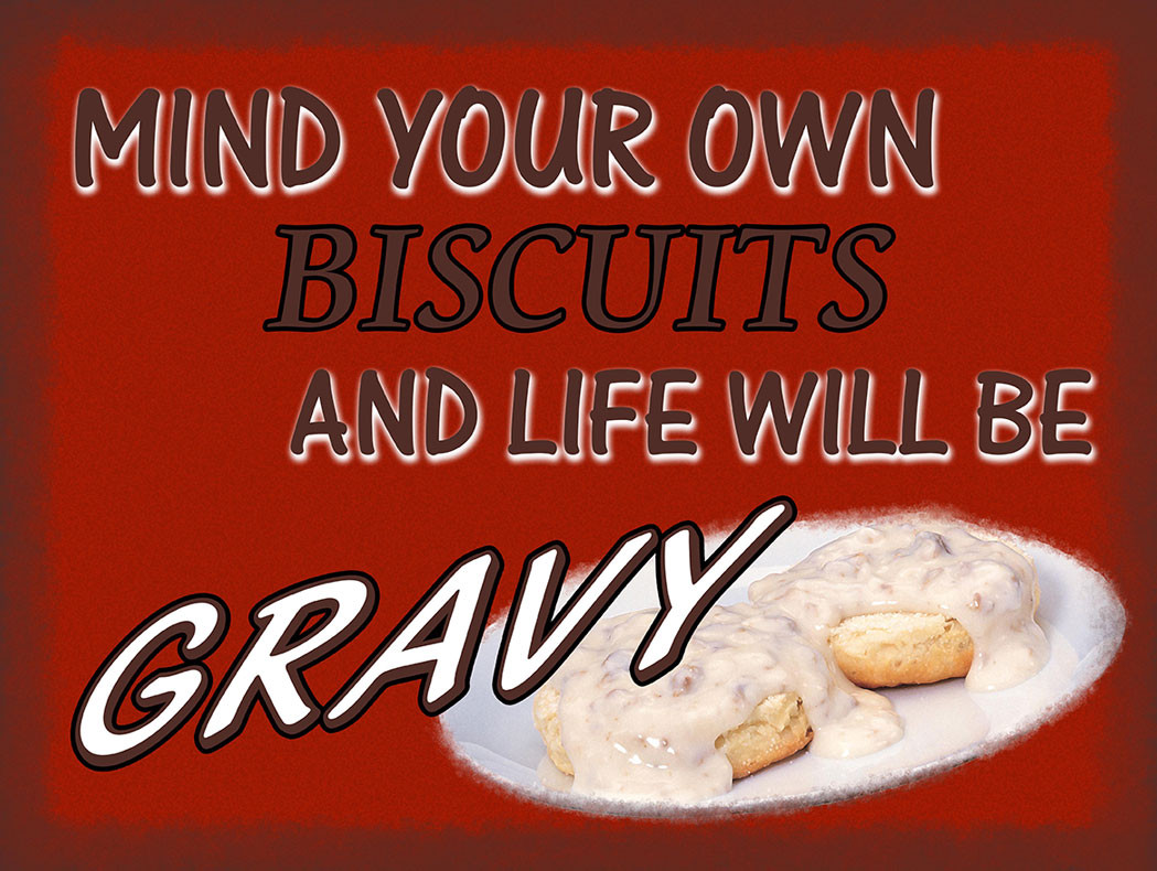 Mind Your Biscuits