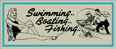 Swimming Boating Fishing Metal Sign by Marty Mummert - American ...