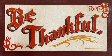 Be Thankful Rustic Metal Sign by Marty Mummert - American Collectibles