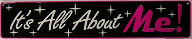 It's All About Me ! - American Collectibles