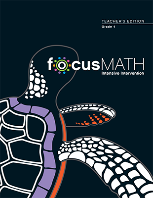 focusMATH Intensive Intervention Grade 4 Teacher Edition