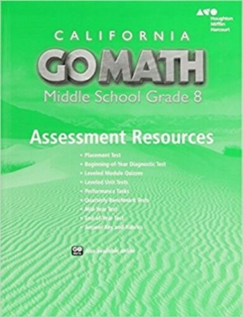 Go Math California Grade 8 Middle School Assessment Go Math California Grade 8 Middle School Assessment