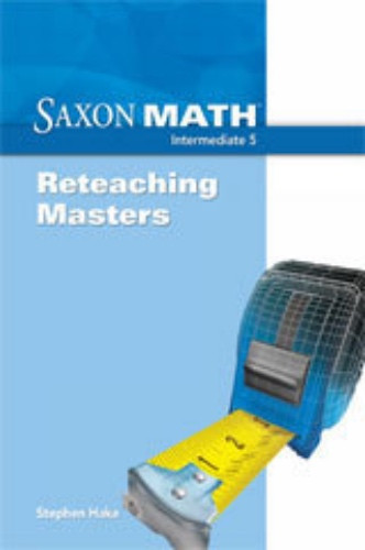 Saxon Math Intermediate 5 Reteaching Masters
