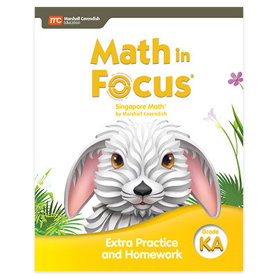 Math in Focus Extra Practice and Homework Volume A Grade K 2020