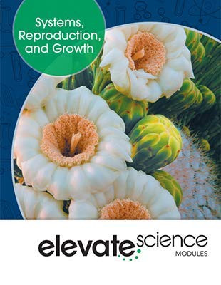 Elevate Science Systems Reproduction and Growth Student Edition