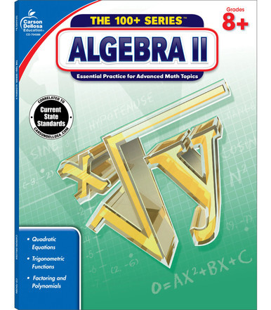 The 100+ Series Algebra 2 Workbook Grade 8-10