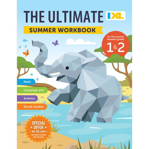 The IXL Ultimate Summer Workbook Grade 1-2