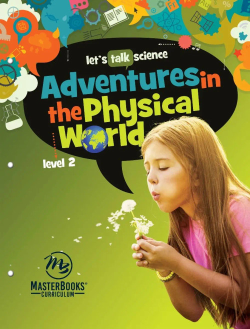 Masterbooks Let's Talk Science Adventures in the Physical World Level 2