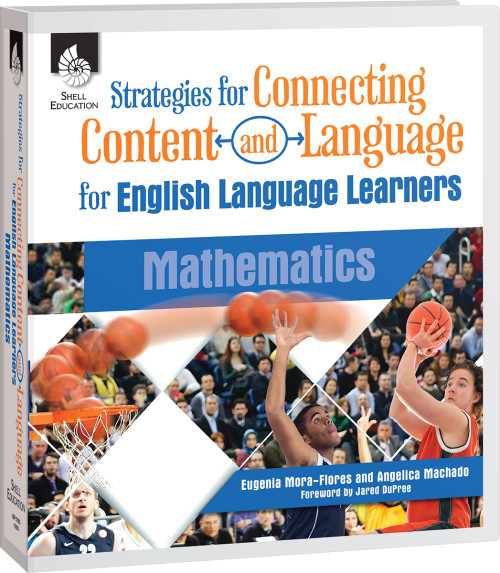 Strategies for Connecting Content and Language for ELLs in Mathematics