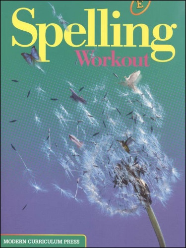 Modern Curriculum Press Spelling Workout Level E