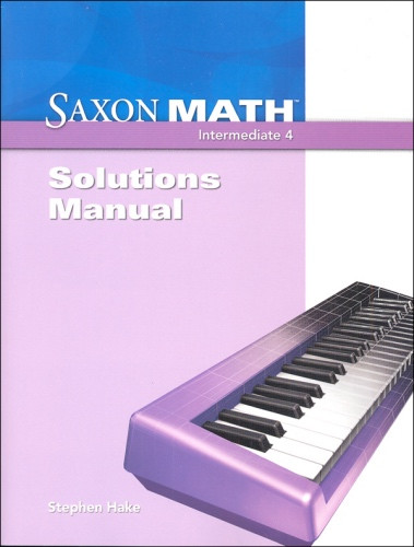 Saxon Math Intermediate 4 solutions manual
