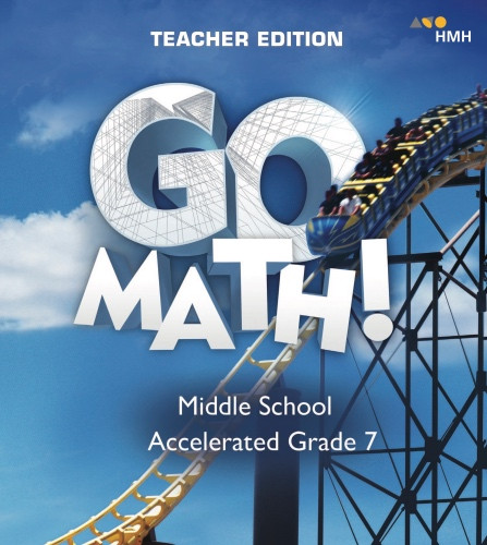 Go Math StA StA Teacher Edition Grade 7 Accelerated 2018