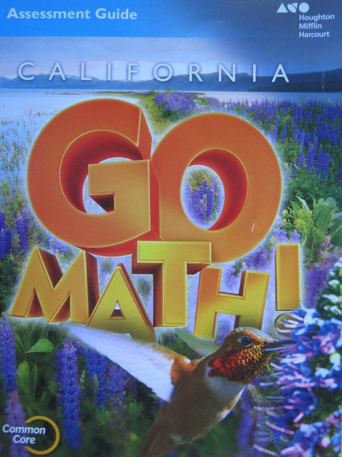 Go Math California Grade 4 Assessment Guide Blackline Masters