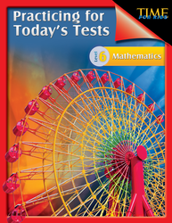 TIME For Kids Practicing for Todays Tests Mathematics Level 6 ebook
