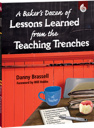 A Bakers Dozen of Lessons Learned from the Teaching Trenches ebook