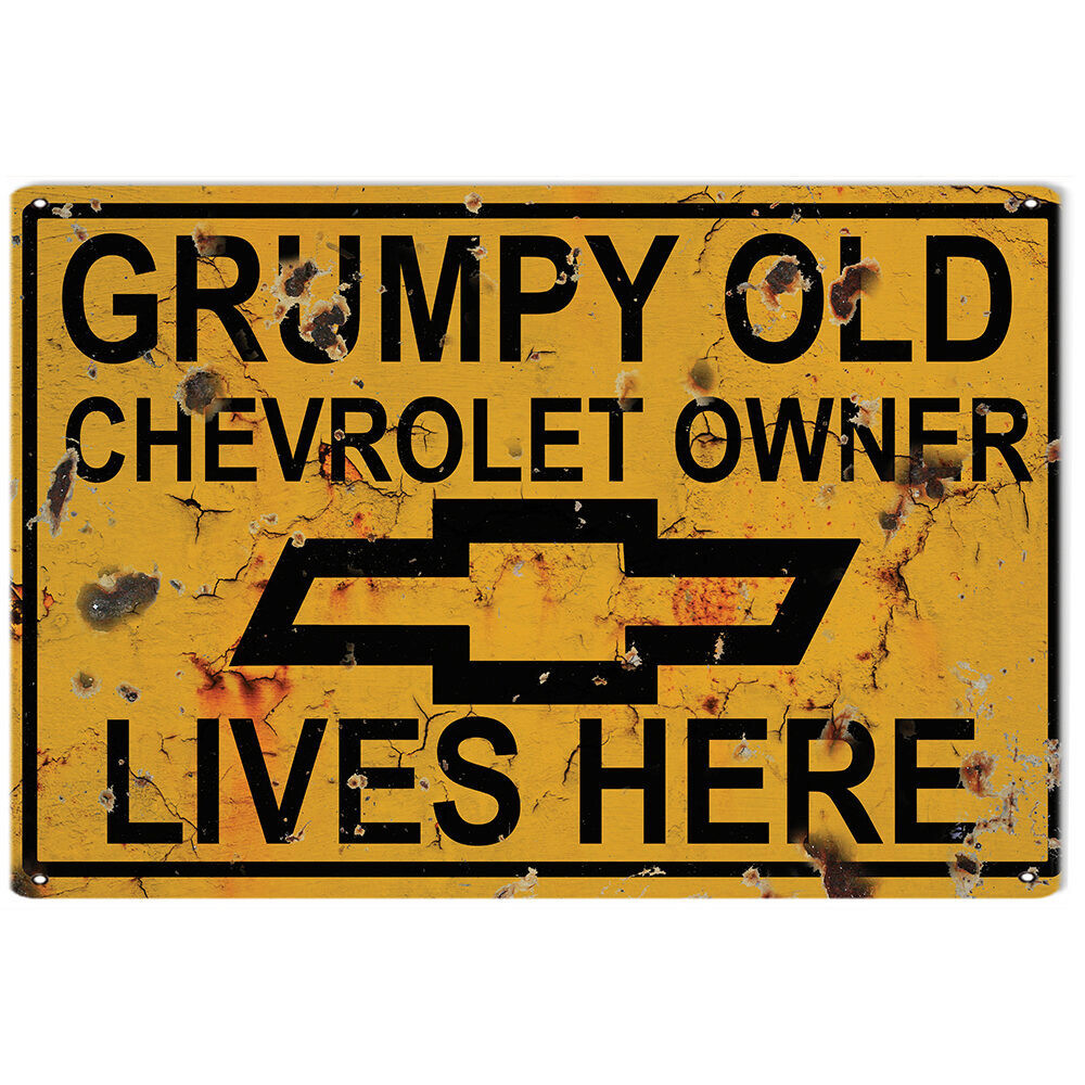 Grumpy Old Chevy Owner Metal Sign | Collectable Diecast