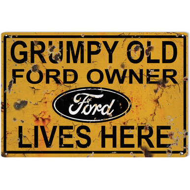 Grumpy Old Ford Owner Metal Sign | Collectable Diecast