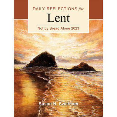Not By Bread Alone: Daily Reflections for Lent 2023 - Large Print - The ...