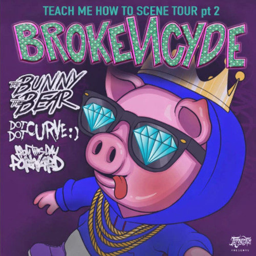 General Admission - BROKENCYDE: Teach Me How To Scene Tour @ The Annex ...