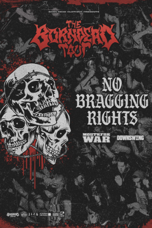 Reserved Table for 4 - The Born Dead Tour ft NO BRAGGING RIGHTS @ The ...