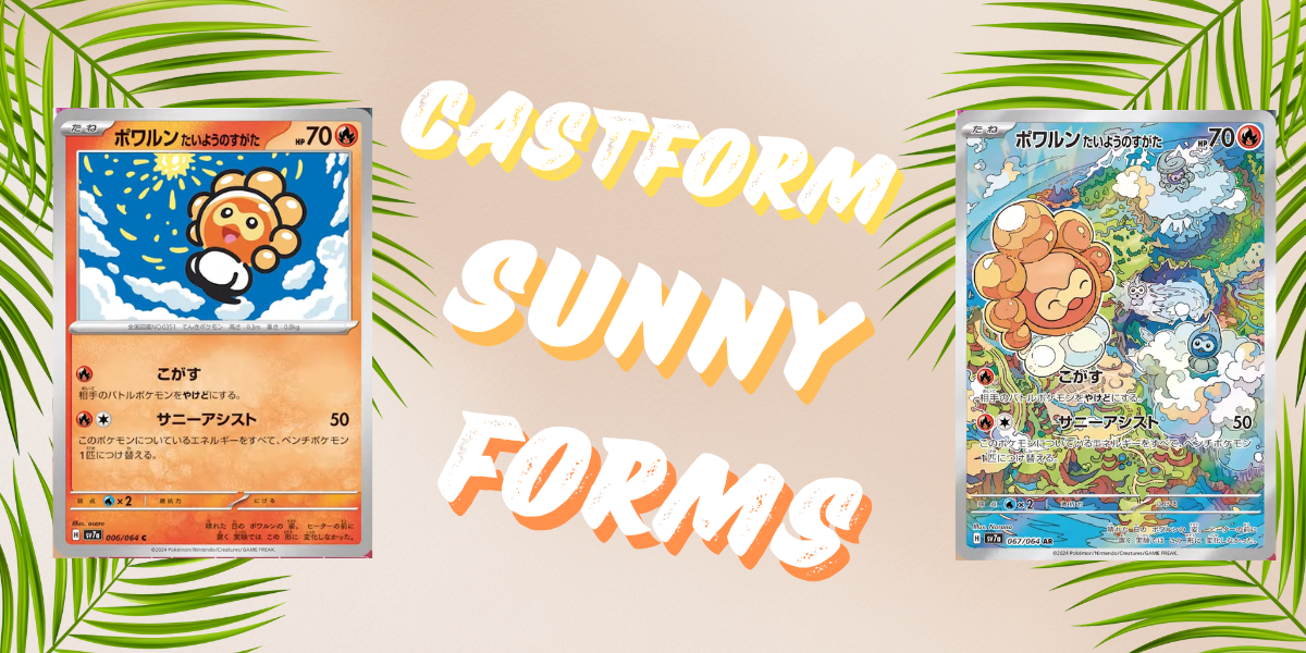 Paradise Dragona's Castform Sunny Form - No Bulk Cards