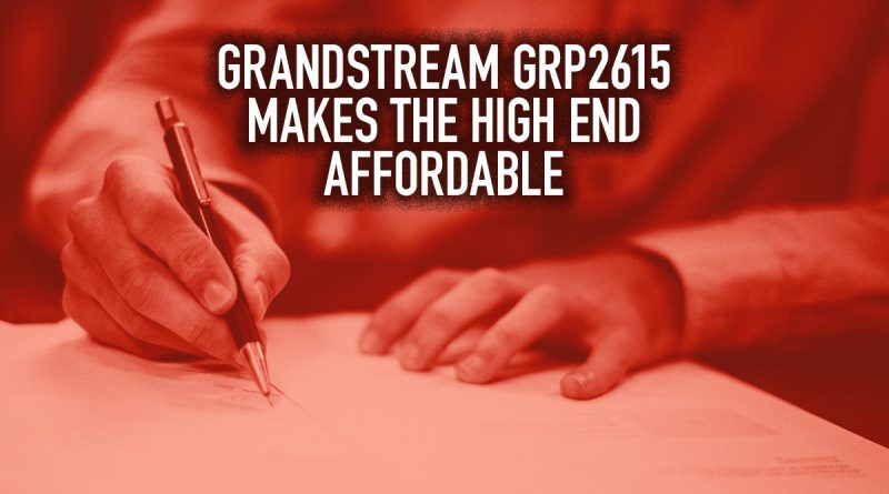 Grandstream GRP2615 Makes the High End Affordable - IP Phone Warehouse