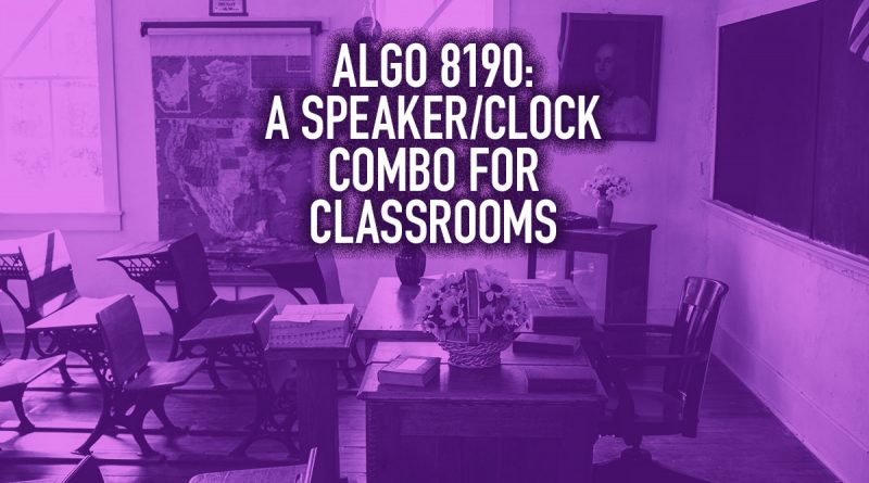 Algo 8190: Network-Connected Speaker/Clock Combo for Classrooms - IP ...