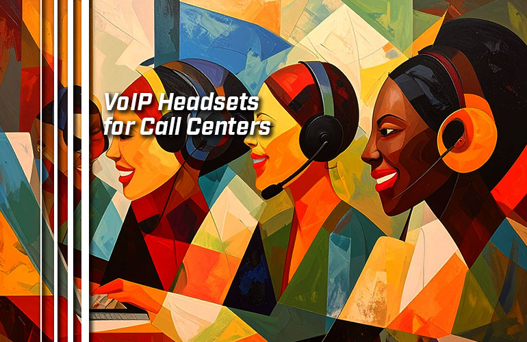 VoIP Headsets for Call Centers - IP Phone Warehouse