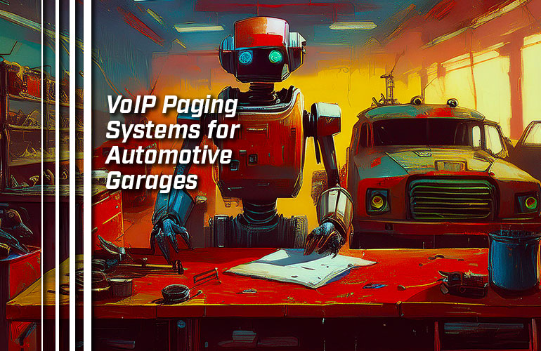 VoIP Paging Systems for Automotive Garages - IP Phone Warehouse