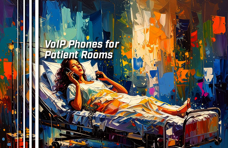 VoIP Phones for Patient Rooms - IP Phone Warehouse
