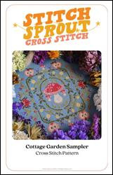 Cottage Garden Sampler / Stitchsprout Cross Stitch - Needles and Things