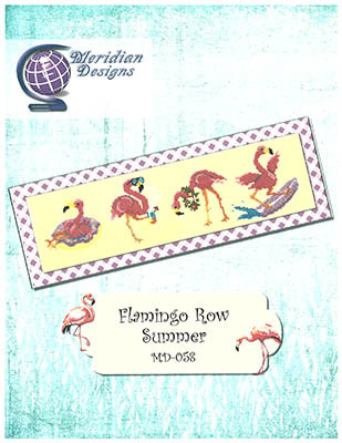 Flamingo Row - Summer / Meridian Designs - Needles and Things