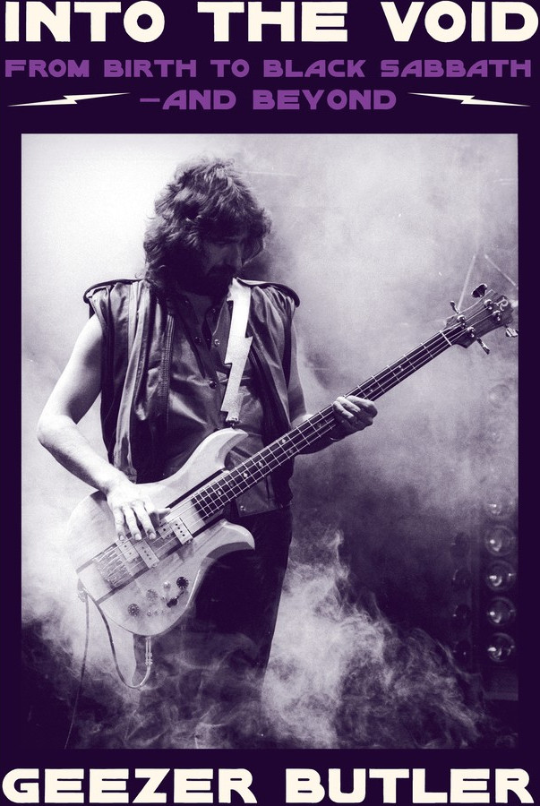 GEEZER BUTLER: Into The Void, From The Birth Of Black Sabbath And ...
