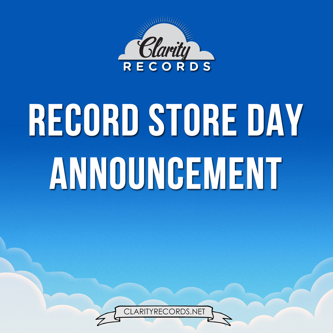 Record Store Day Announcement - Clarity Records