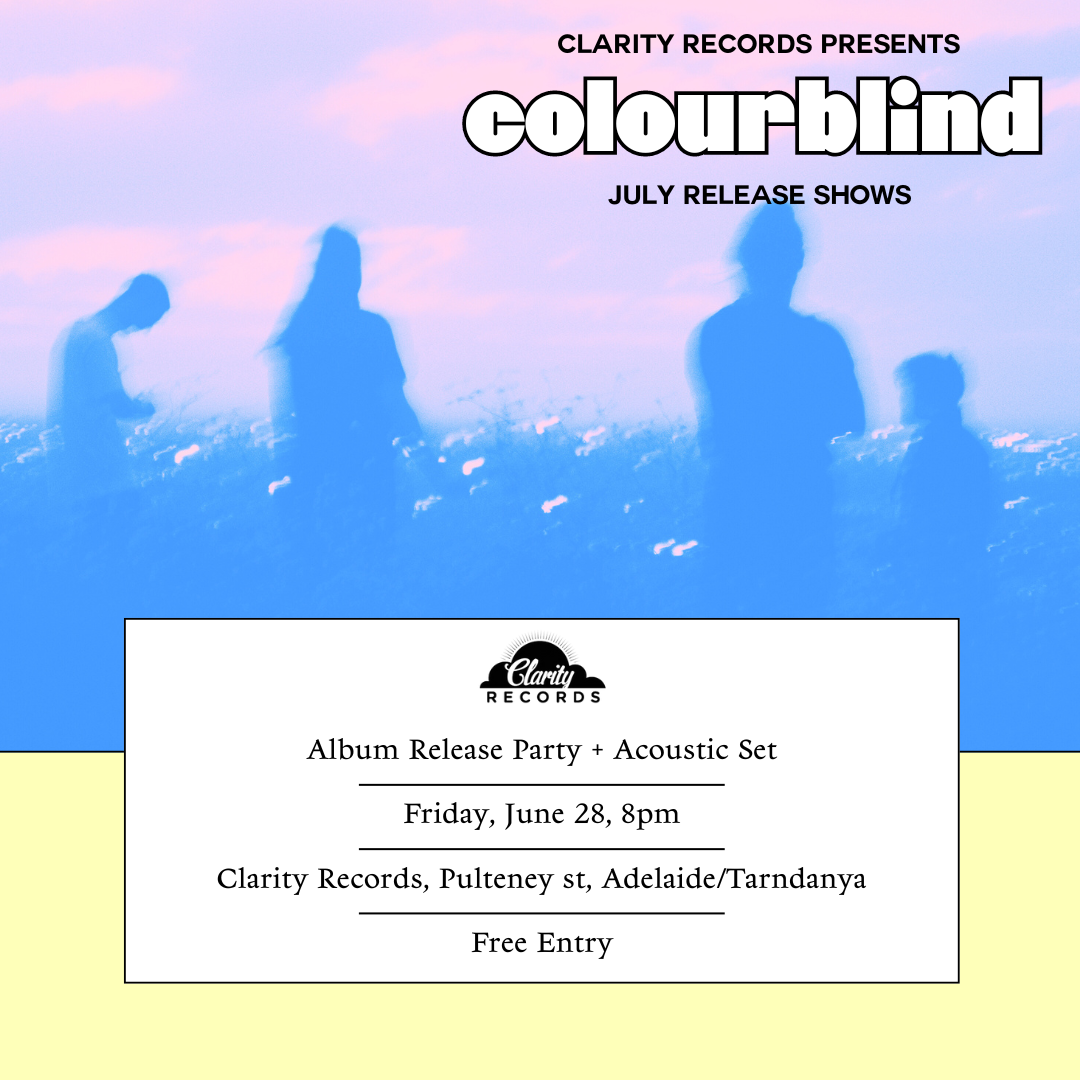 colourblind Album Release Party - Clarity Records